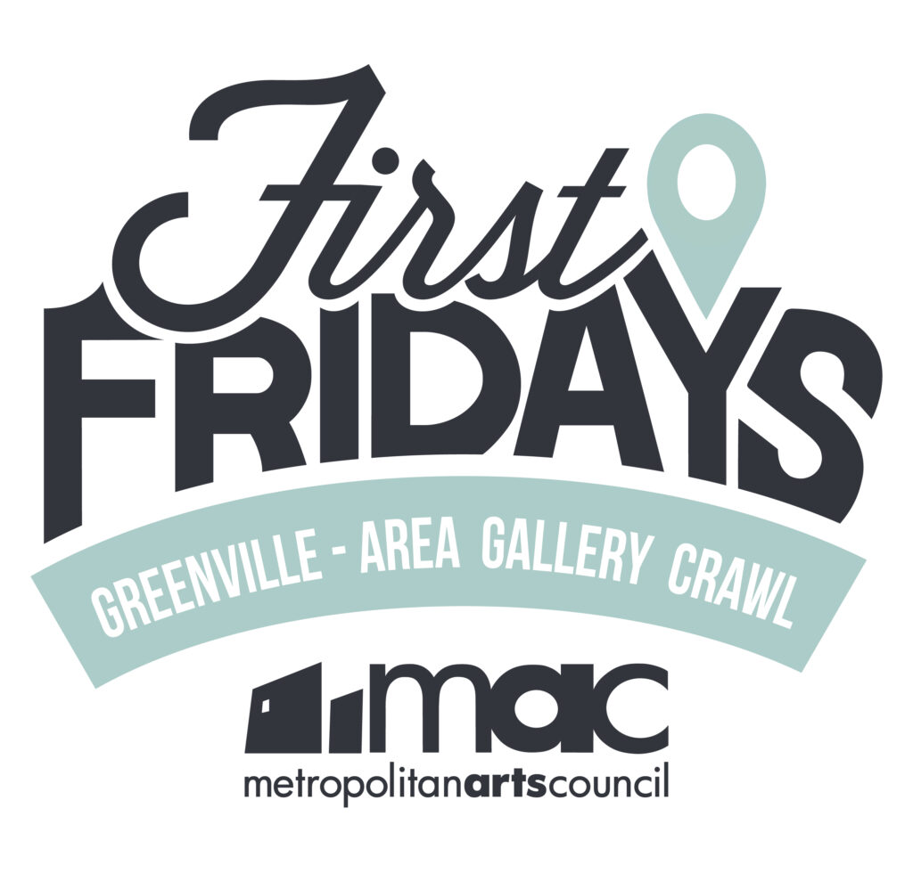 First Fridays | Metropolitan Arts Council | Greenville, SC